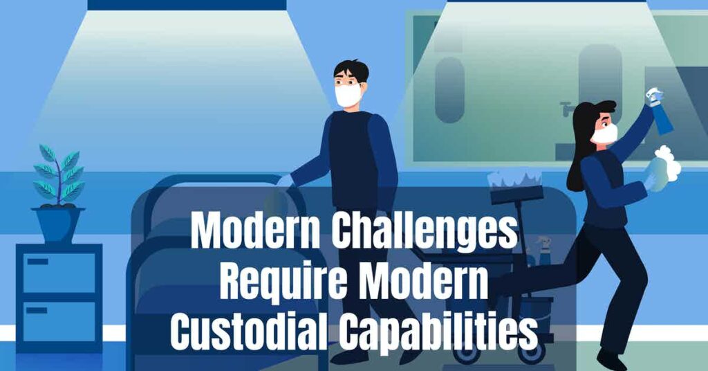 Modern Challenges Require Modern Custodial Capabilities | Vanguard Cleaning Systems of the Ozarks