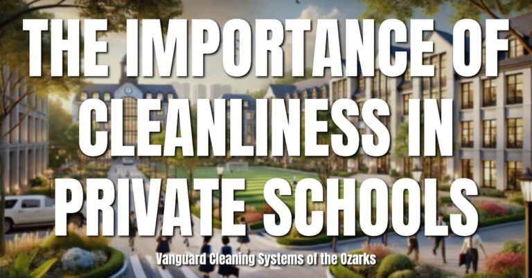 Importance of Cleanliness in Private Schools